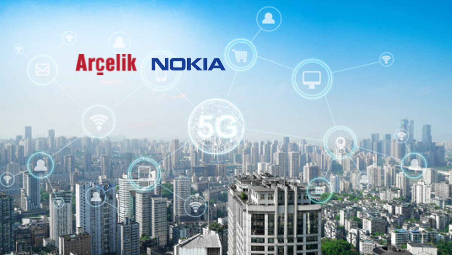 Arçelik Selects Nokia, Türk Telekom in Deal for Turkey’s First 5G-Ready