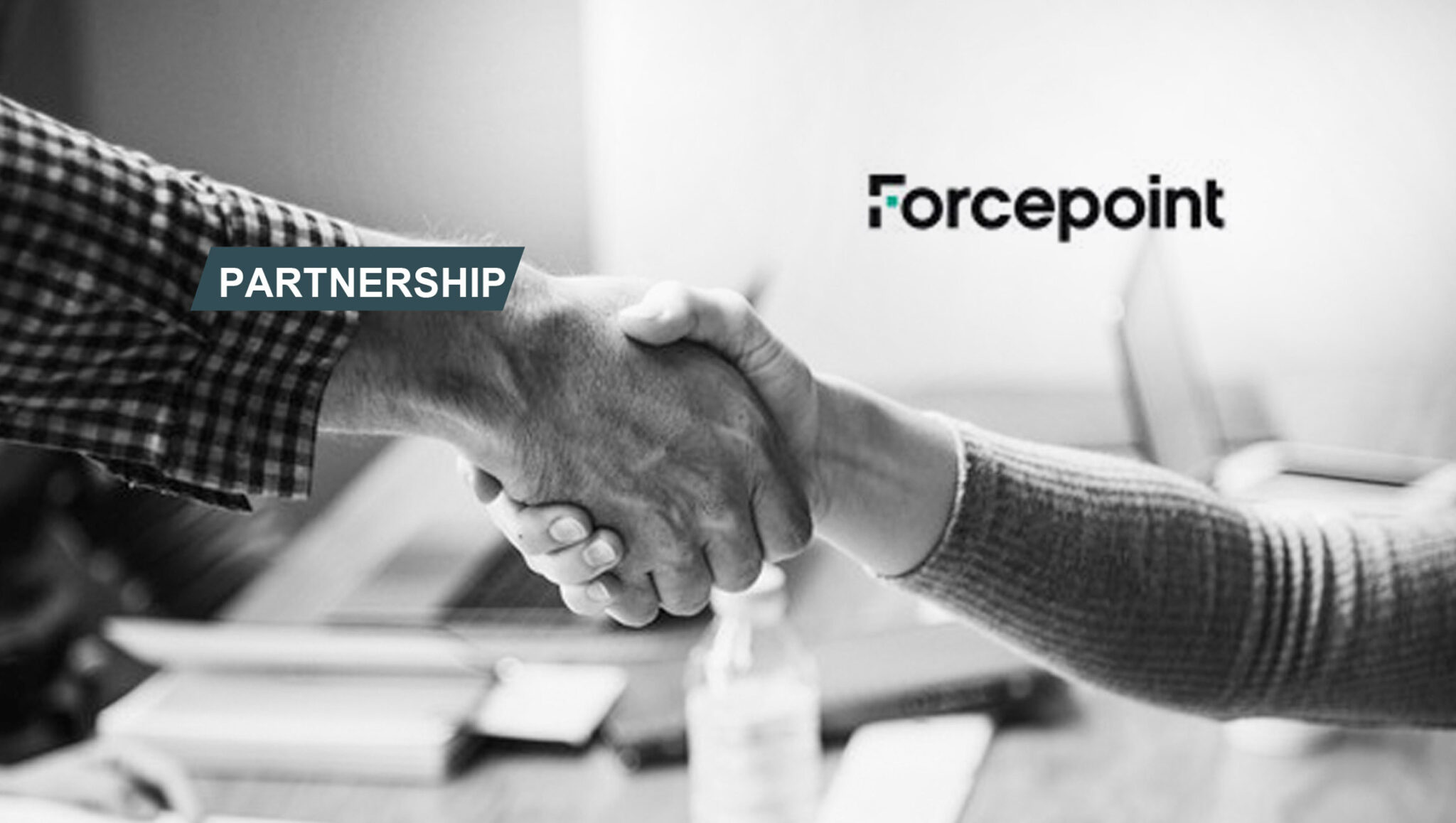 Forcepoint Enhances Global Partner Ecosystem To Accelerate Customers