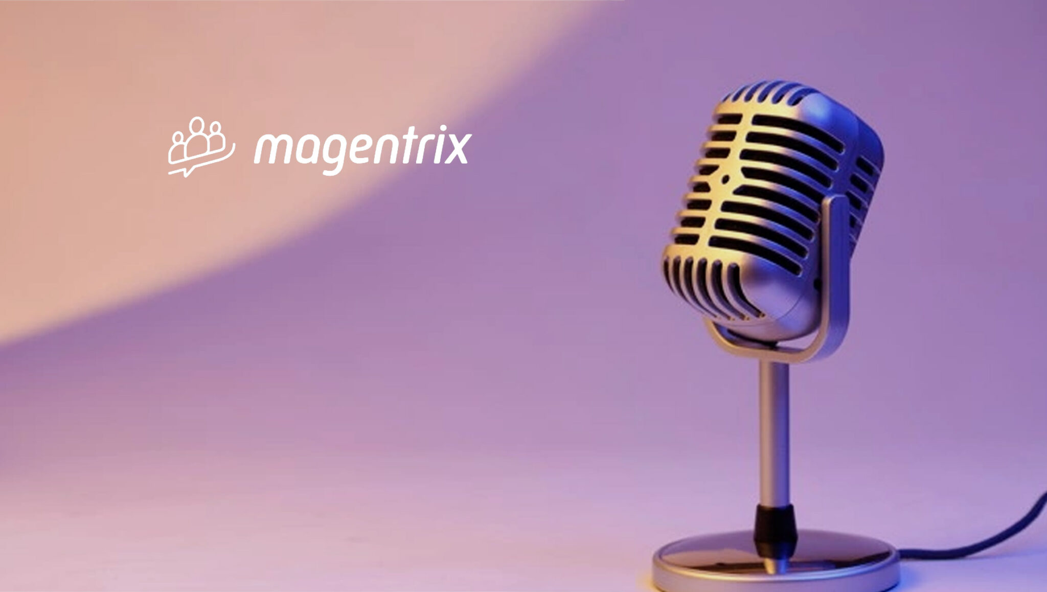 Magentrix, Releases The Ultimate Channel Sales Podcast
