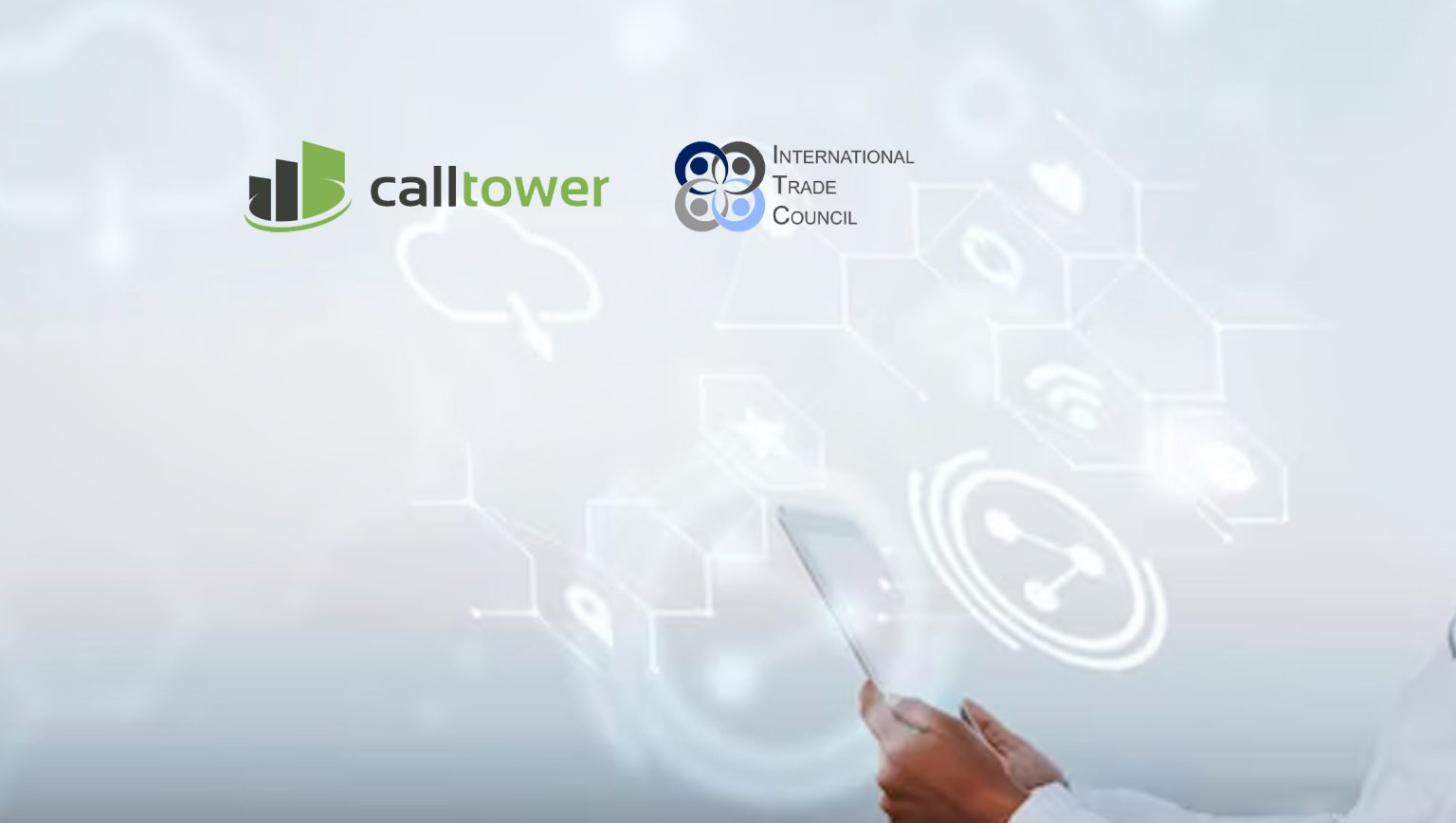 CallTower Joins the Prestigious International Trade Council (ITC)
