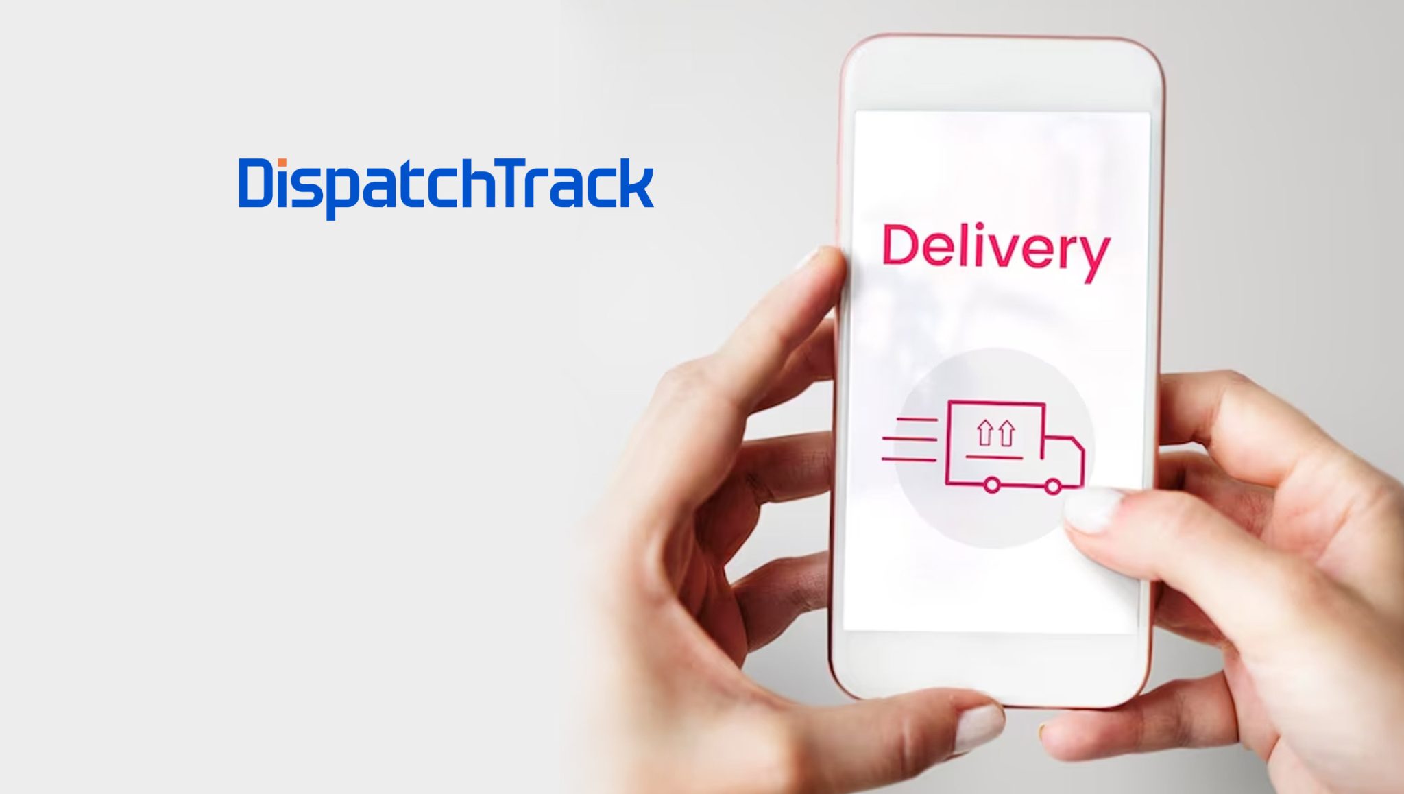 DispatchTrack Launches Customer Notification Enhancements for a More ...