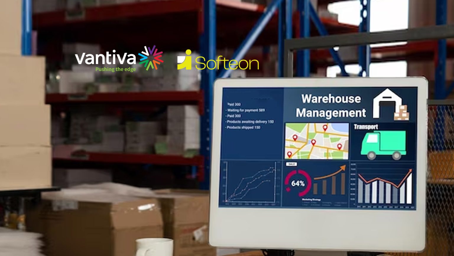 Vantiva Quickly Onboards New Customers & Improves Throughput with Softeon’s Composable Warehouse ...