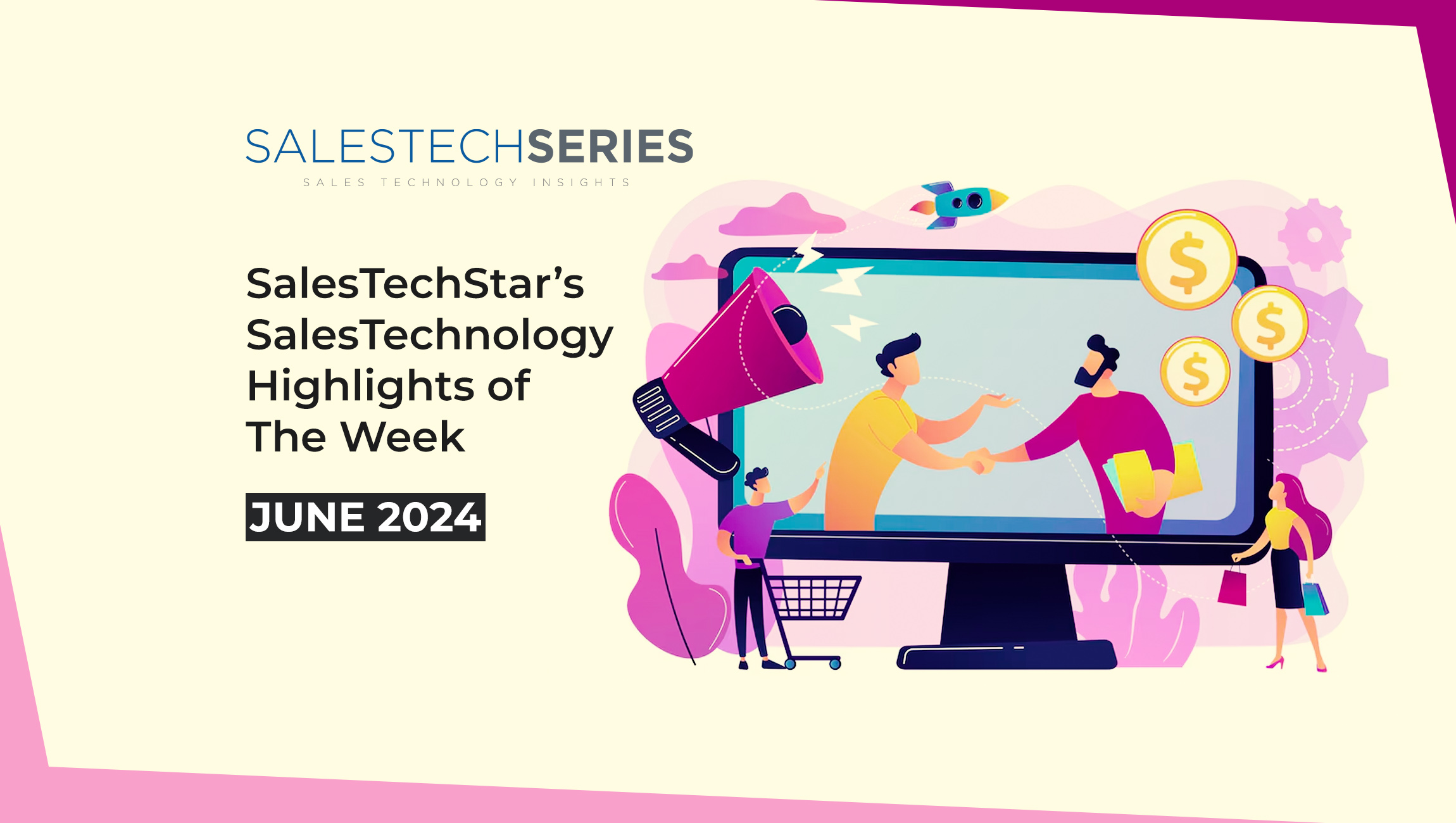 SalesTechStar’s Sales Technology Highlights of The Week