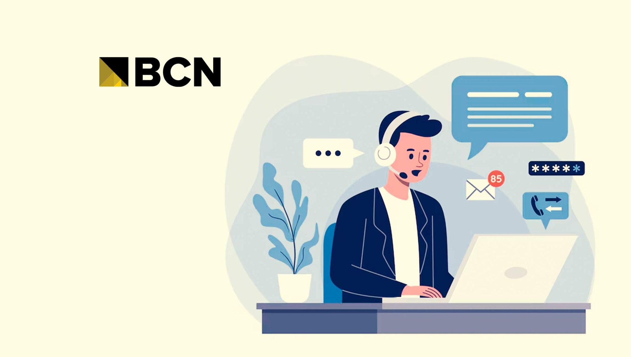 BCN Launches Cloud Voice Call Center to Deliver Intelligent Insights and Improve Customer ...