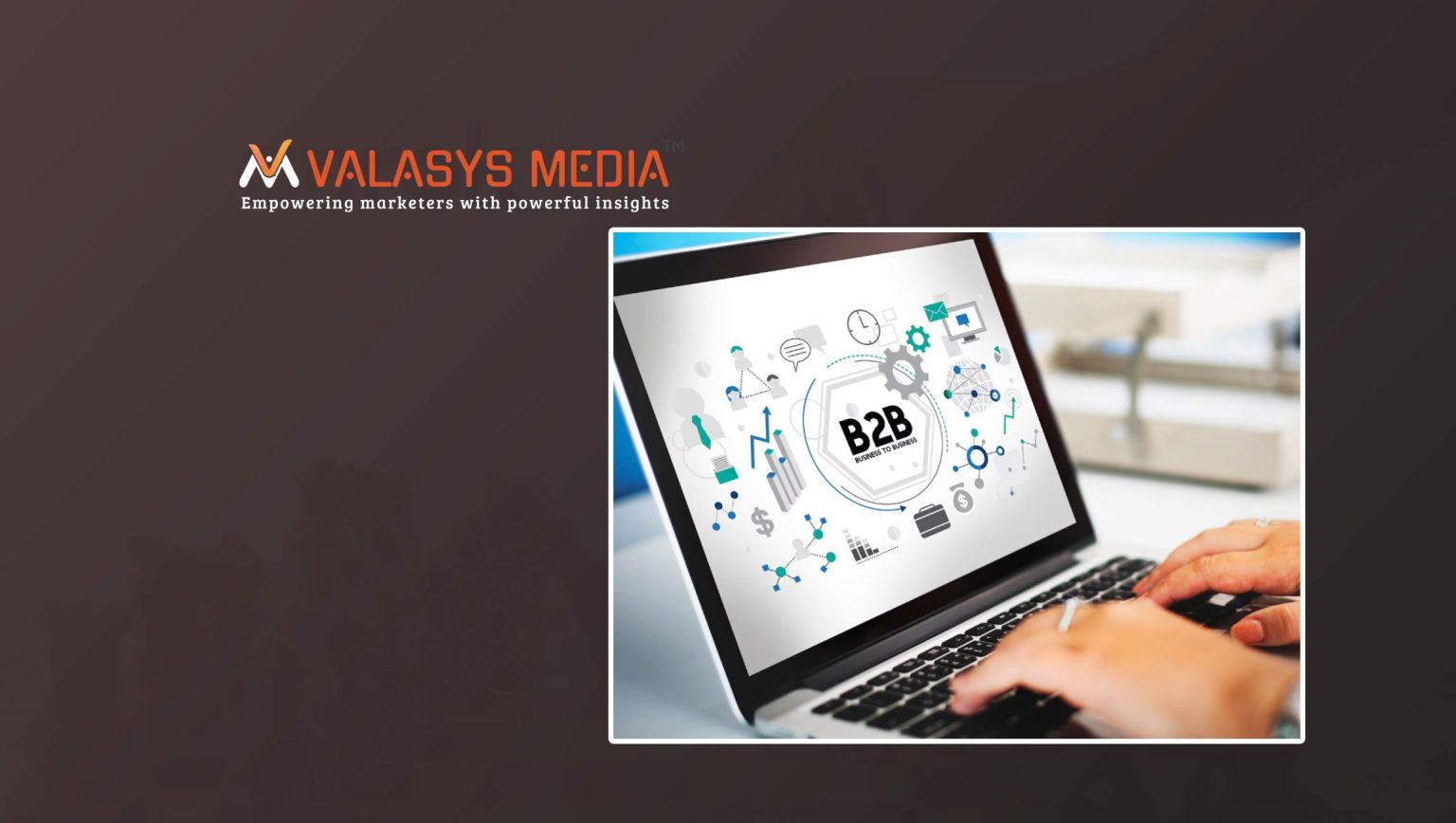 Intent Based ABM: Valasys AI Score launches a new age B2B ABM Strategy
