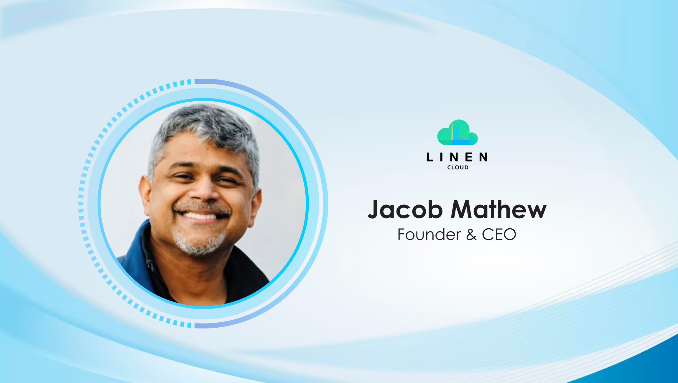 SalesTechStar Interview With Jacob Mathew, LINEN Cloud